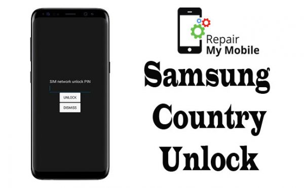 How to Unlock Samsung Country lock - RepairMyMobile.co